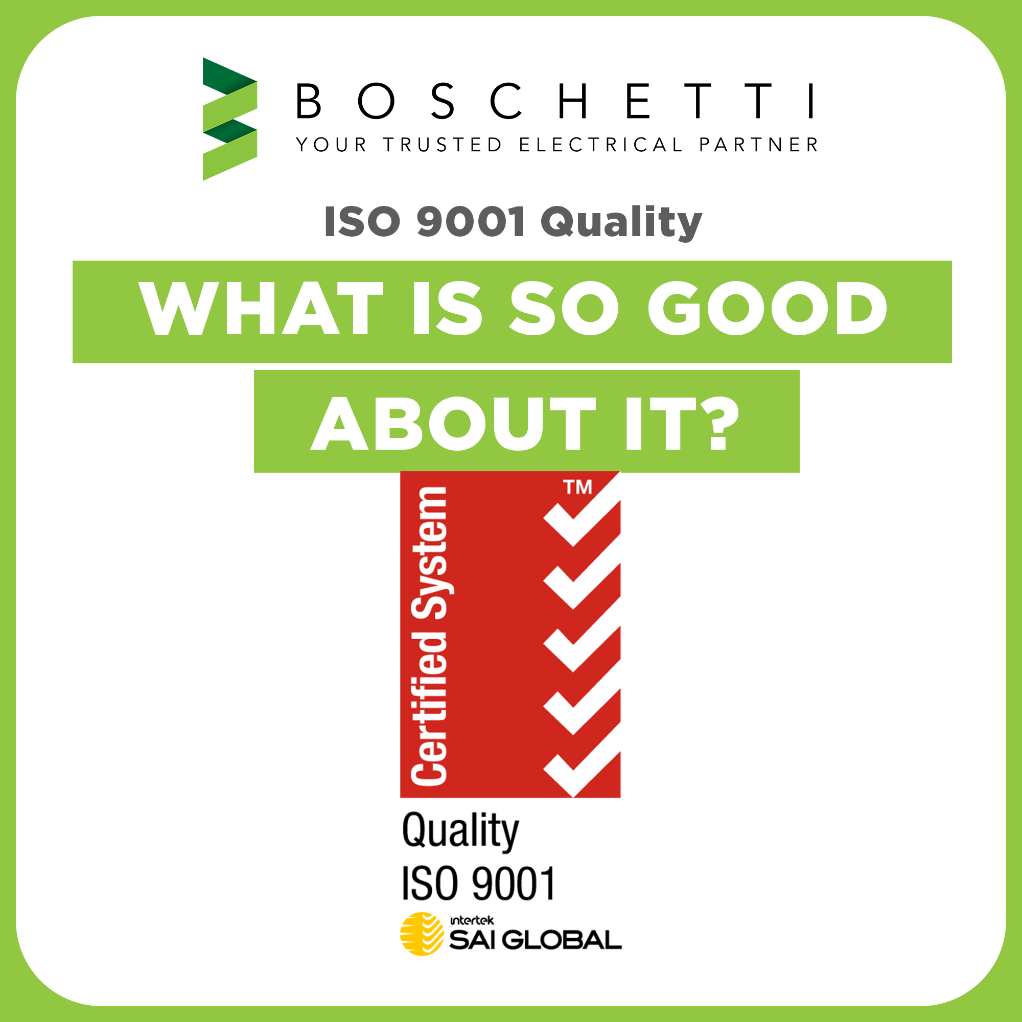 ISO 9001 Quality: What is so good about it? - Boschetti
